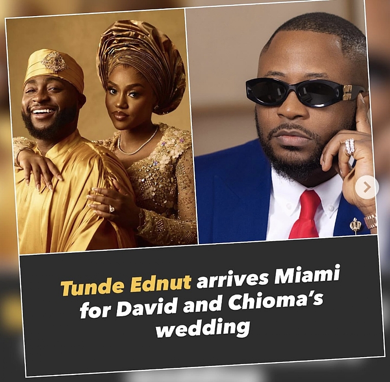 Tunde Ednut Lands In Miami Ahead Of Davido And Chioma's Wedding